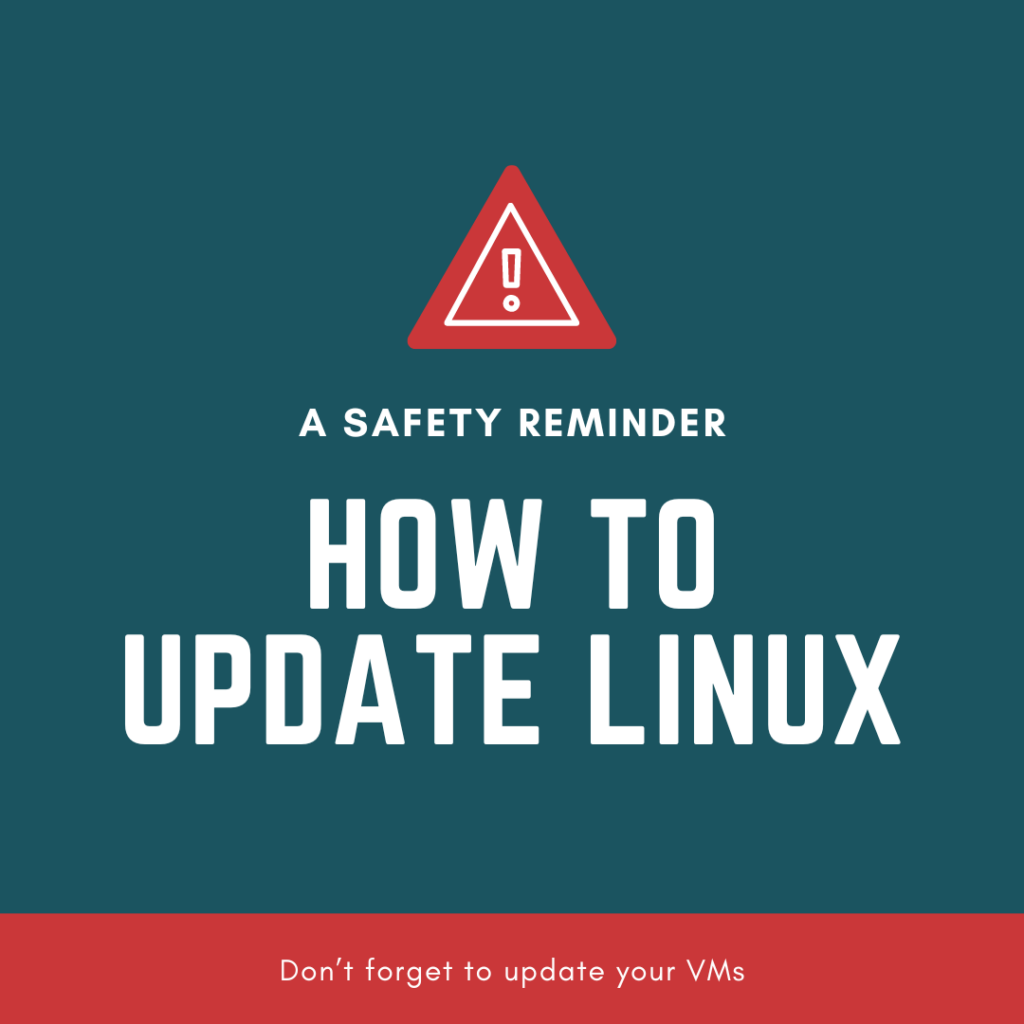 Updating Linux – CTRL + ALT + SEC